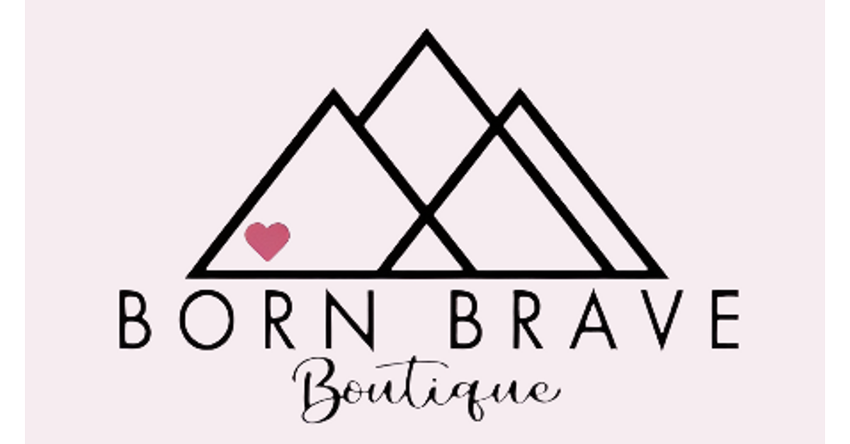 Born Brave Boutique – Born Brave Boutique